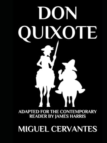 Don Quixote: The Complete Adventures - Adapted for the Contempora | eBay
