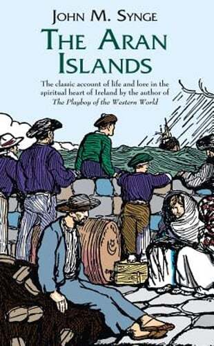 The Aran Islands by J M Synge: Used 9780486400488| eBay