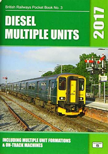 Diesel Multiple Units 2017: Including Multiple Unit Form... by ...