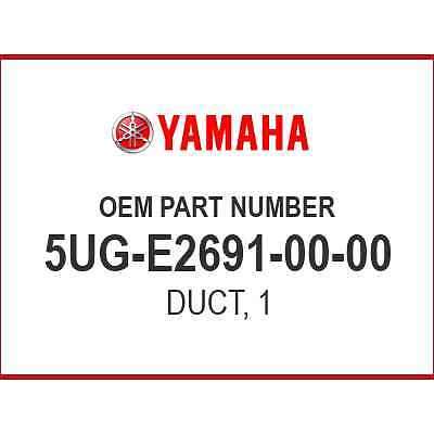 Yamaha DUCT, 1 5UG-E2691-00-00 OEM NEW | eBay