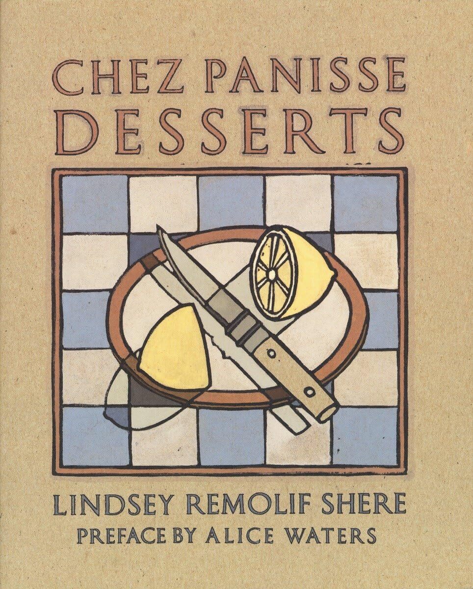 Chez Panisse Desserts: A Cookbook 9780679755715 | eBay