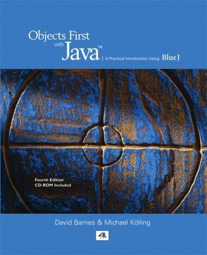 Objects First with Java : A Practical Introduction Using BlueJ by Michael Kolling and David J ...