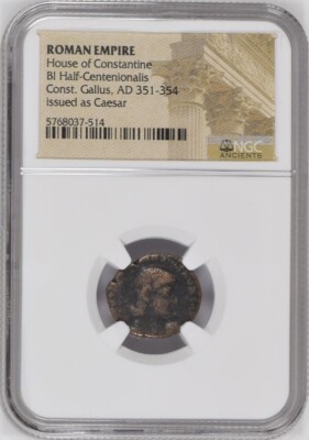 NGC CERTIFIED - CONSTANTIUS GALLUS - Roman BI Half-Centenionalis Coin ...