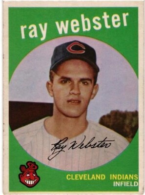 1959 Topps RARE HIGH # 531 - RAY WEBSTER - CLEVELAND INDIANS - ROOKIE ...