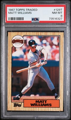 1987 Topps Traded Matt Williams Rookie Baseball Card #129T PSA 8 NM-MT ...