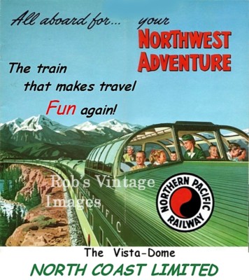 Northern Pacific North Coast Limited Vista Dome poster Northwest ...