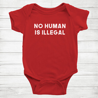 No Human is Illegal Antiracist Human Rights BLM Social Justice Baby ...