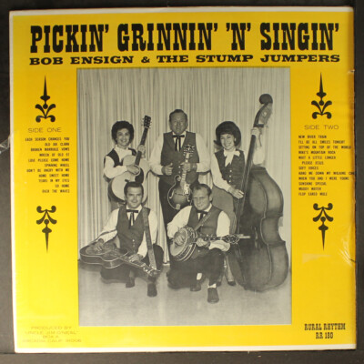 BOB ENSIGN & STUMP JUMPERS: pickin' grinnin' 'n' singin' RURAL RHYTHM ...