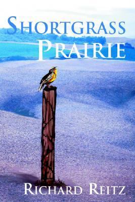 Shortgrass Prairie by Richard Reitz (2004, Trade Paperback) for sale ...