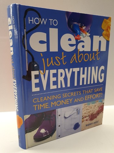 How to Clean Just About Everything Hardcover Book Reader's Digest ...