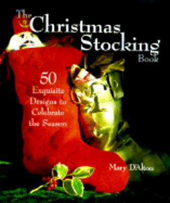 The Christmas Stocking Book: 50 Exquisite Designs to Celebrate the ...