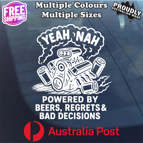 Yeah Nah Beers Regrets Bad Decisions Funny Vinyl Car Decal Sticker ...