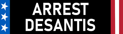 Arrest DeSantis Bumper Sticker Anti Ron DeSantis Sticker Indict ...