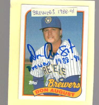 Autographed 1989 Don August Brewers 1989-91 added 1989 Topps Free ...
