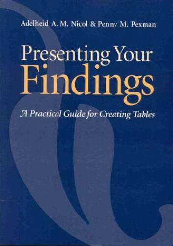 Presenting Your Findings: A Practical Guide for Creating Tables - VERY ...