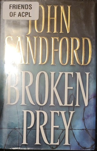 Prey Ser.: Broken Prey by John Sandford (2005, Hardcover) 9780399152726 ...