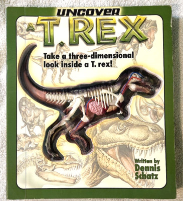 Take A Three-Dimensional Look Inside a T-Rex (2003 Readerlink Uncover ...