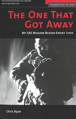 The One That Got Away: My SAS Mission Behind Enemy Lines by Ryan, Chris ...