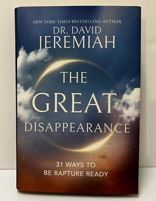 The Great Disappearance: 31 Ways to Be Rapture Ready by Dr. Jeremiah ...