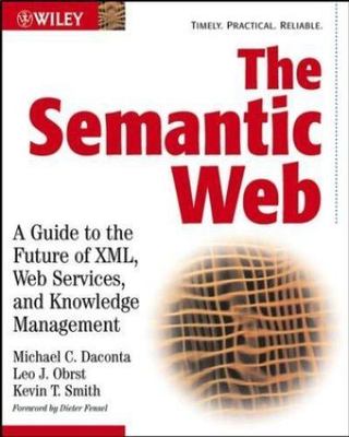 The Semantic Web: A Guide to the Future of XML, Web Services, and Knowledge... 9780471432579| eBay