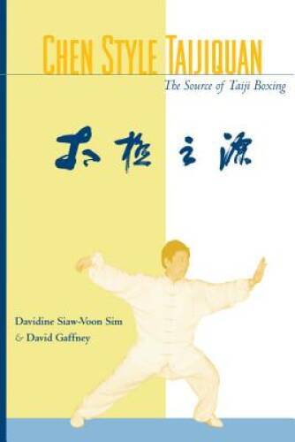 Chen Style Taijiquan: The Source of Taiji Boxing - Paperback - GOOD ...