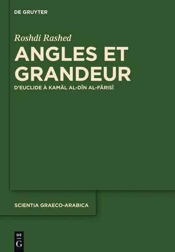 Roshdi Rashed Angles et Grandeur (Gebundene Ausgabe) Scientia Graeco ...