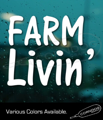 Farm Livin' STICKER VINYL DECAL COUNTRY FARMING RANCHER LIVESTOCK 4H ...