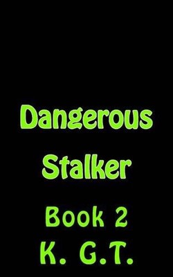 Dangerous Stalker: Book 2 by K.G.T. (English) Paperback Book | eBay UK