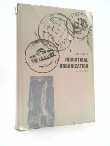 Industrial Organization (Rev Ed) by Joe S. Bain | eBay