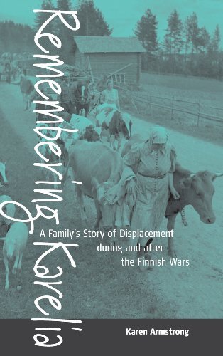 Remembering Karelia: A Family's Story of Displacement during and after ...