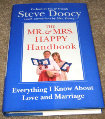 The Mr. & Mrs. Happy Handbook: Everything I Know About Love And ...