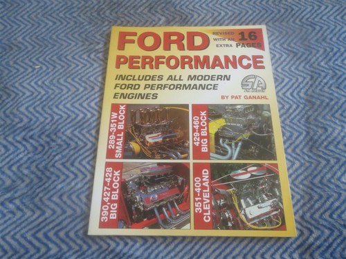 FORD PERFORMANCE ENGINES 289 302 351W 390 427 428 351C 429 460 OBSOLETE ...
