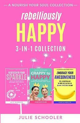 Rebelliously Happy 3-in-1 Collection: Rediscover Your Sparkle, Crappy ...