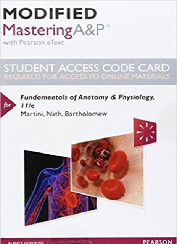Modified Mastering A&P Fundamentals of Anatomy & Physiology (11th ...