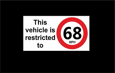 This Vehicle Is Restricted To 68 MPH Speed Restriction Sticker - Choice ...