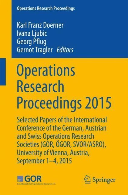 Operations Research Proceedings 2015 von Georg Pflug Gernot Tragler ...