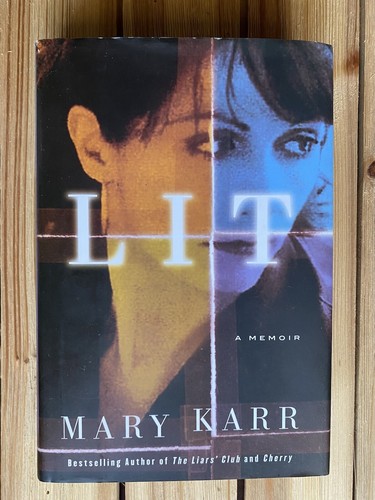 MARY KARR’S Memoir “LIT” First Edition HARDCOVER | eBay