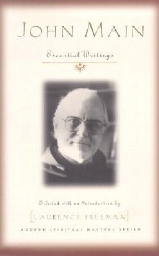 John Main: Essential Writings by John Main (Paperback, 2002) for sale ...