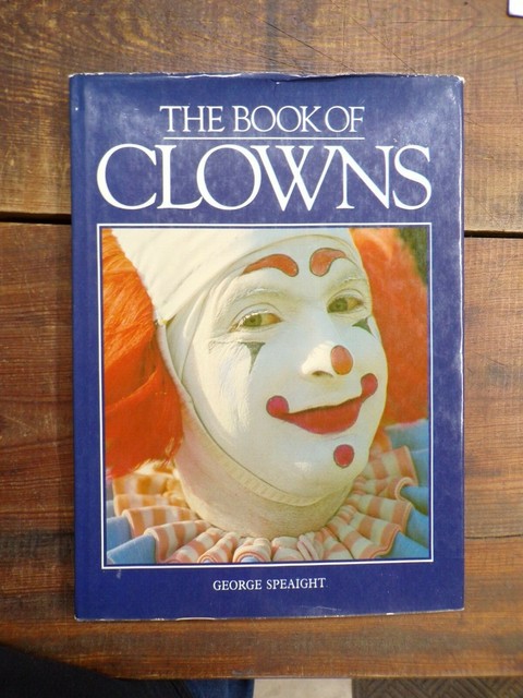 The Book of Clowns by George Speaight (Hardcover) for sale online | eBay