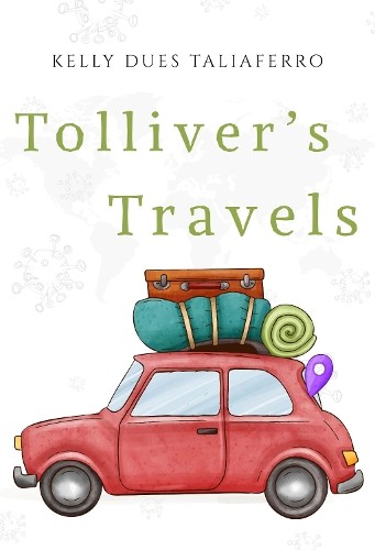 Kelly Dues Taliaferro Tolliver's Travels (Hardback) (Paperback) (UK ...