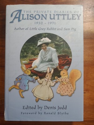 The Private Diaries of Alison Uttley 1932-1971 Little Grey Rabbit & Sam ...