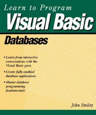 Learn to Program Visual Basic Databases - Paperback By Smiley, John - GOOD | eBay