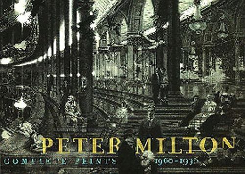 Peter Milton Etchings : Complete Prints 1960-1996 by Peter Milton (1996 ...