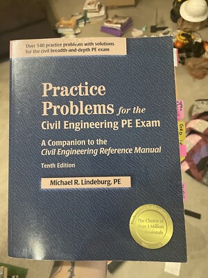 Practice Problems for the Civil Engineering PE Exam : A Companion to ...