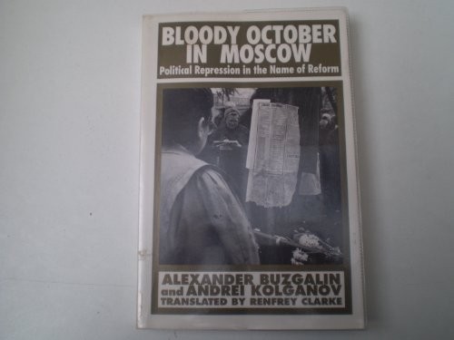 A.I. Kolganov Alexander Buzgalin Bloody October in Moscow (Tascabile ...