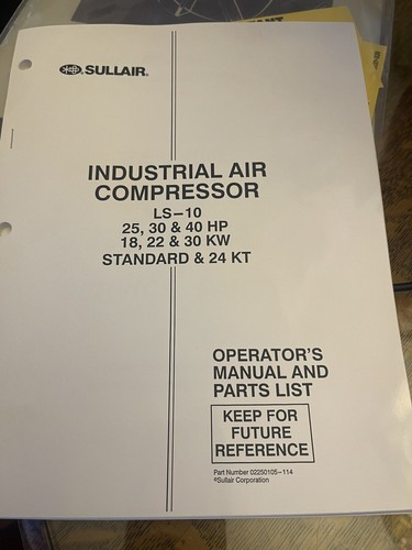 SULLAIR AIR COMPRESSOR OPERATOR'S MANUAL & PARTS LIST LS-10,25,30,40HP ...