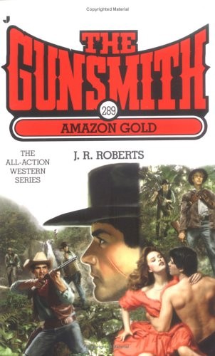 AMAZON GOLD (GUNSMITH #275) By J. R. Roberts *Excellent Condition ...