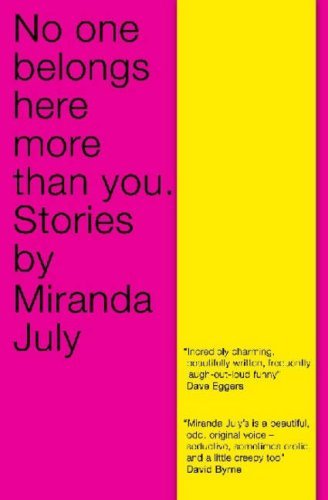 No One Belongs Here More Than You By Miranda July. 9781847671165 | eBay