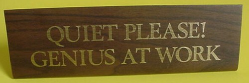 QUIET PLEASE! GENIUS AT WORK Desk Sign Vintage 1970's | eBay