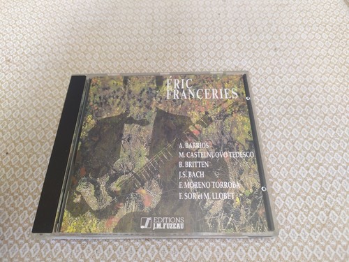 Eric Franceries - Barrios, Castelnuovo Tedesco, Britten, Bach, Sor ...